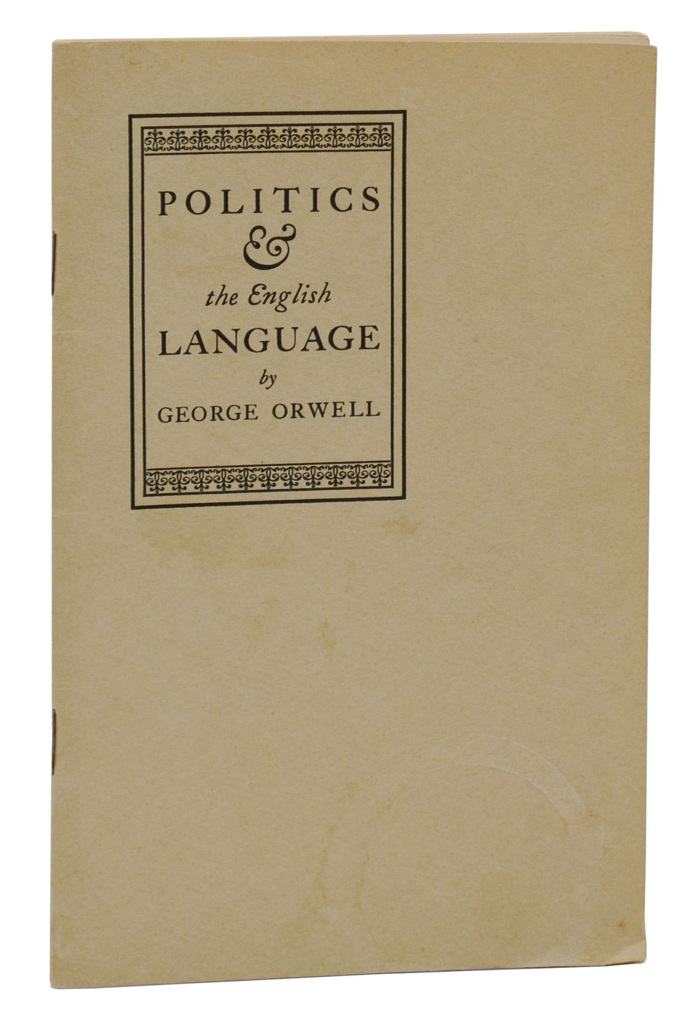 Politics & the English Language | George Orwell | First Edition